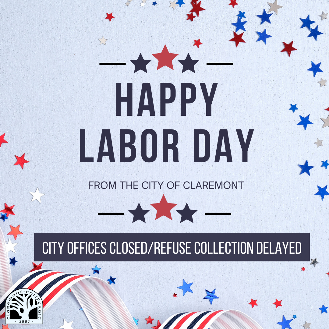 City Offices CLOSED for Labor Day Holiday | City of Claremont, CA