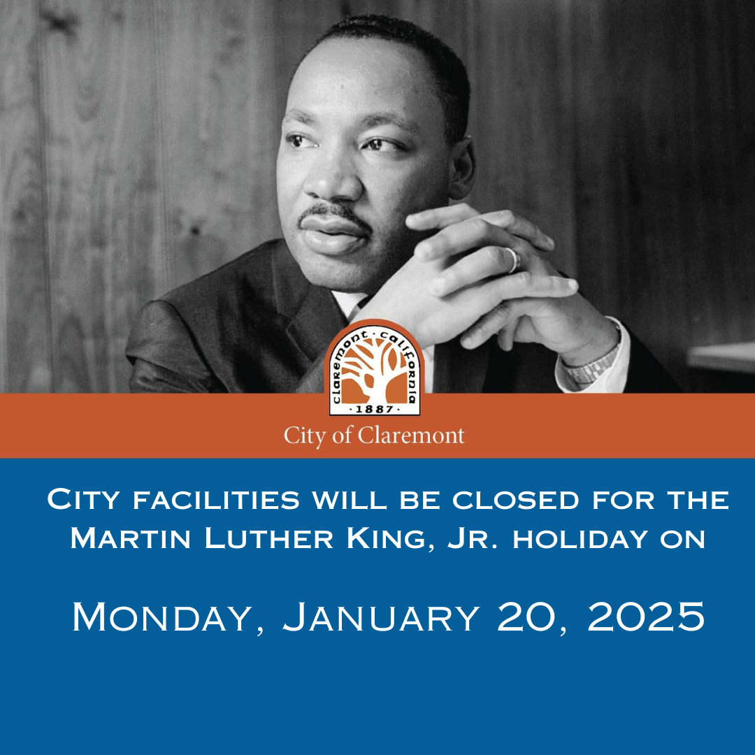 City Offices CLOSED for Martin Luther King Jr. Day | City of Claremont, CA